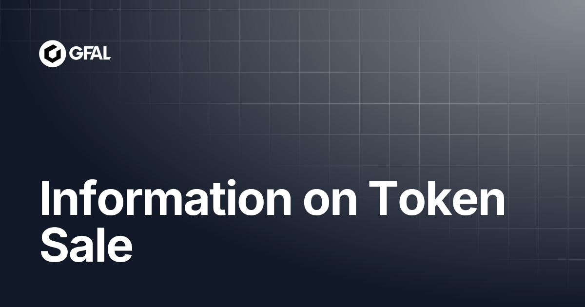 Information on Token Sale | GFAL White Paper